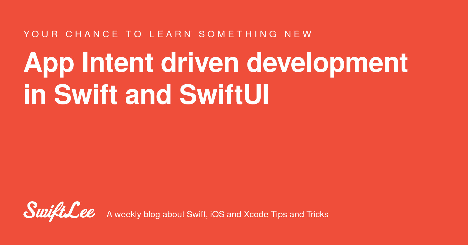 App Intent Driven Development In Swift And Swiftui Swiftlee