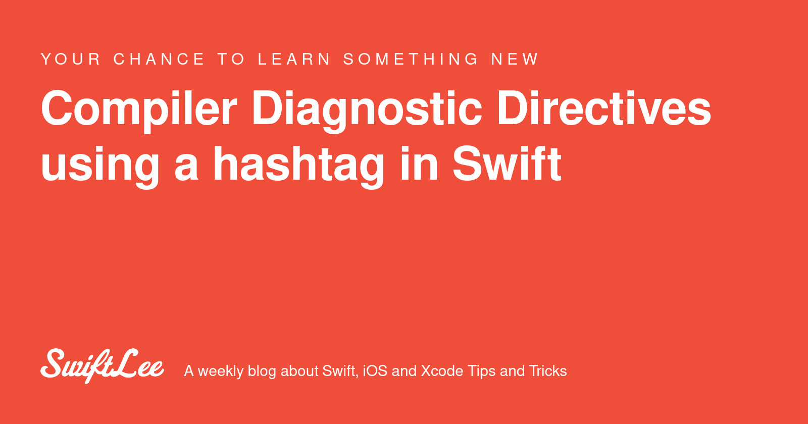 Compiler Diagnostic Directives using a hashtag in Swift - SwiftLee