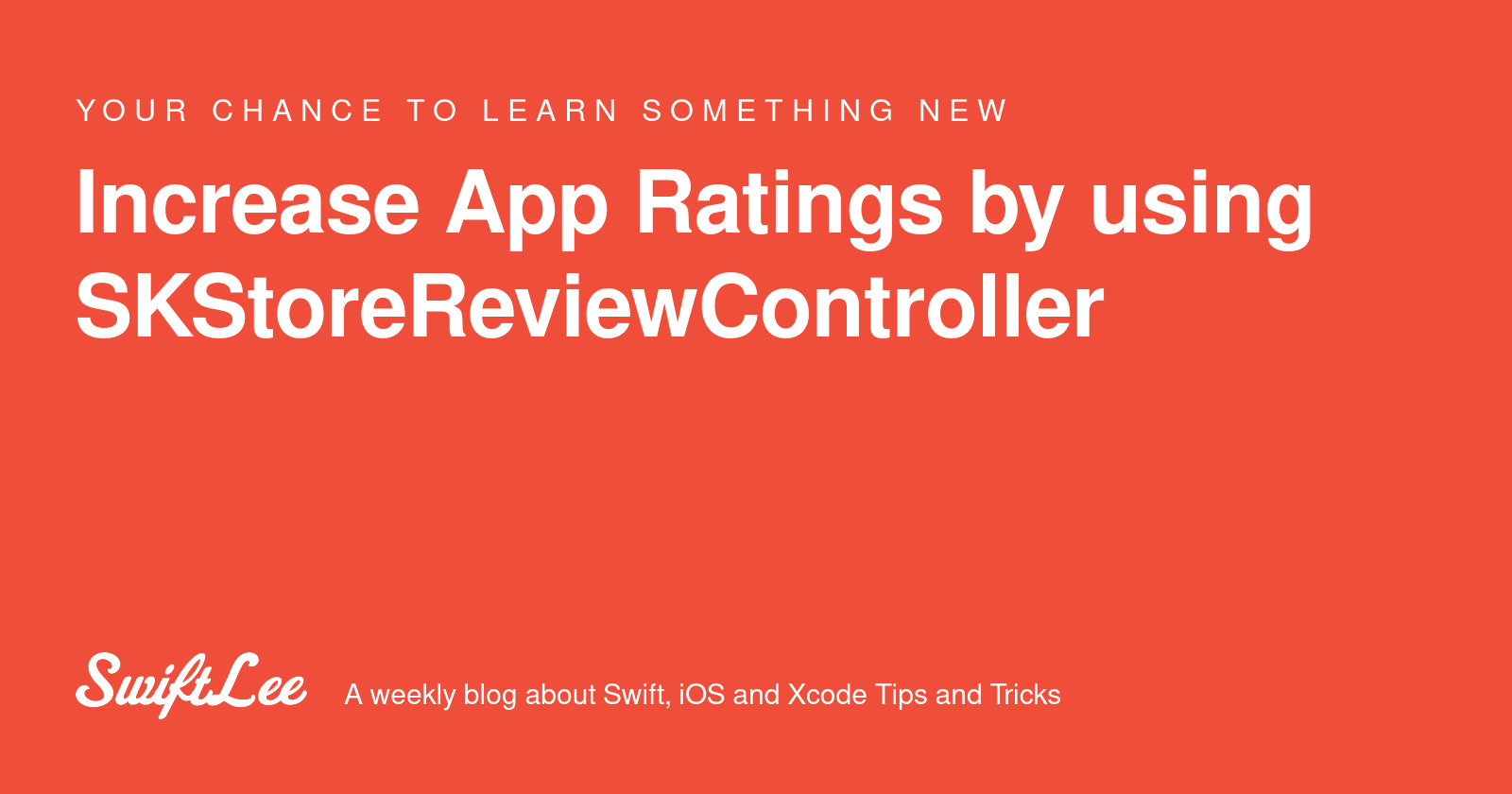 Increase App Ratings by using SKStoreReviewController - SwiftLee