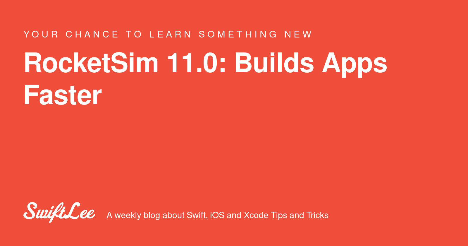 RocketSim 11.0: Builds Apps Faster - SwiftLee