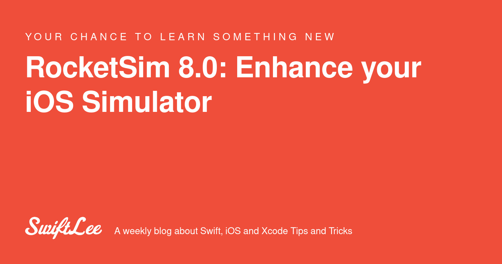RocketSim 8.0: Enhance your iOS Simulator - SwiftLee