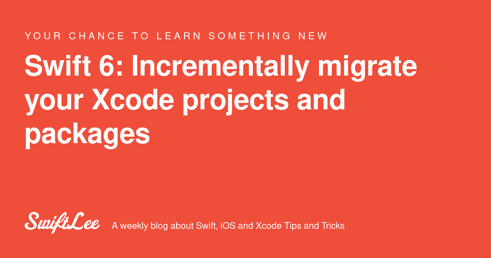 Swift 6 Incrementally Migrate Your Xcode Projects And Packages Swiftlee 