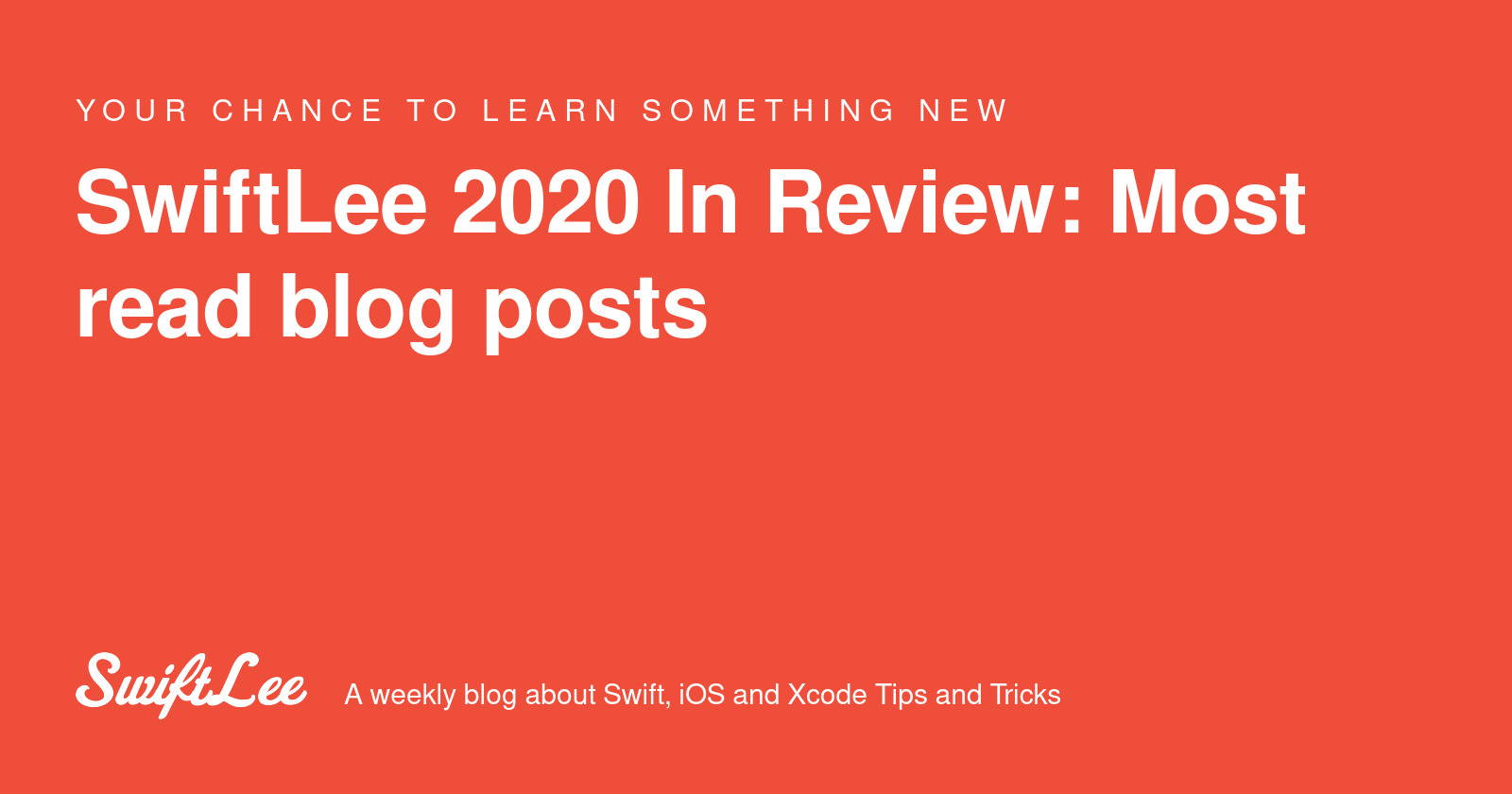 SwiftLee 2020 In Review: Most read blog posts - SwiftLee