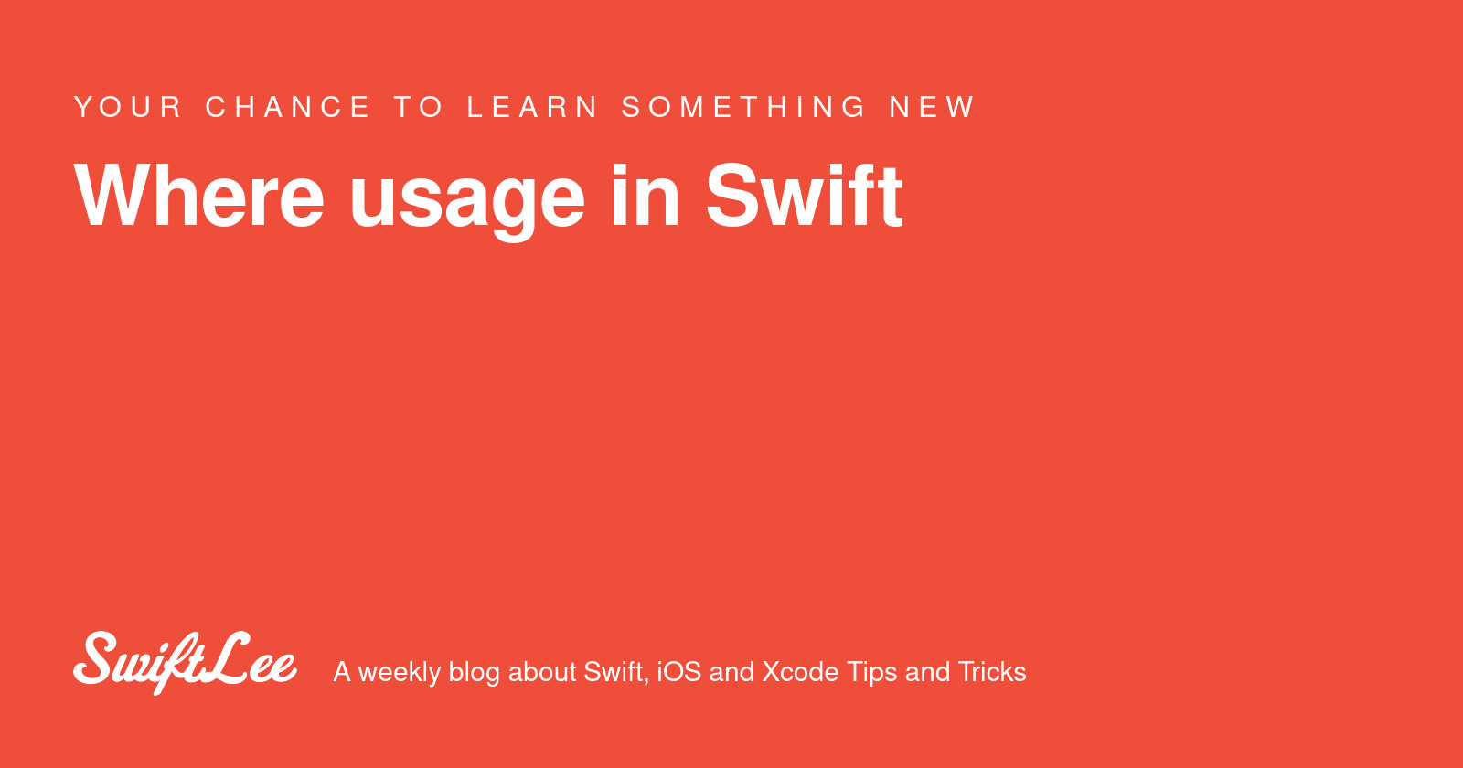 Where Usage In Swift Swiftlee